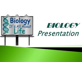 Biology presentation | PPT