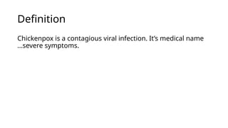 Chickenpox also known as varicella zoster virus | PPTX