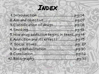 BIOLOGY INVESTIGATORY PROJECT - DRUG ADDICTION-CLASS 12 | PDF