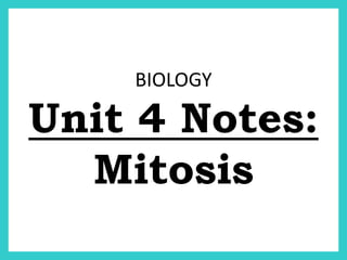 Biology unit 4 cell division mitosis notes | PPT