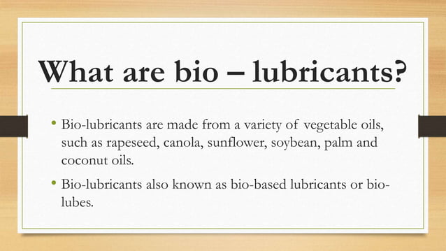 Bio lubricants | PPTX | Food & Drink