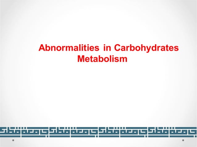 Unit 7 : Carbohydrates metabolism & disorders | PDF | Endocrine and ...