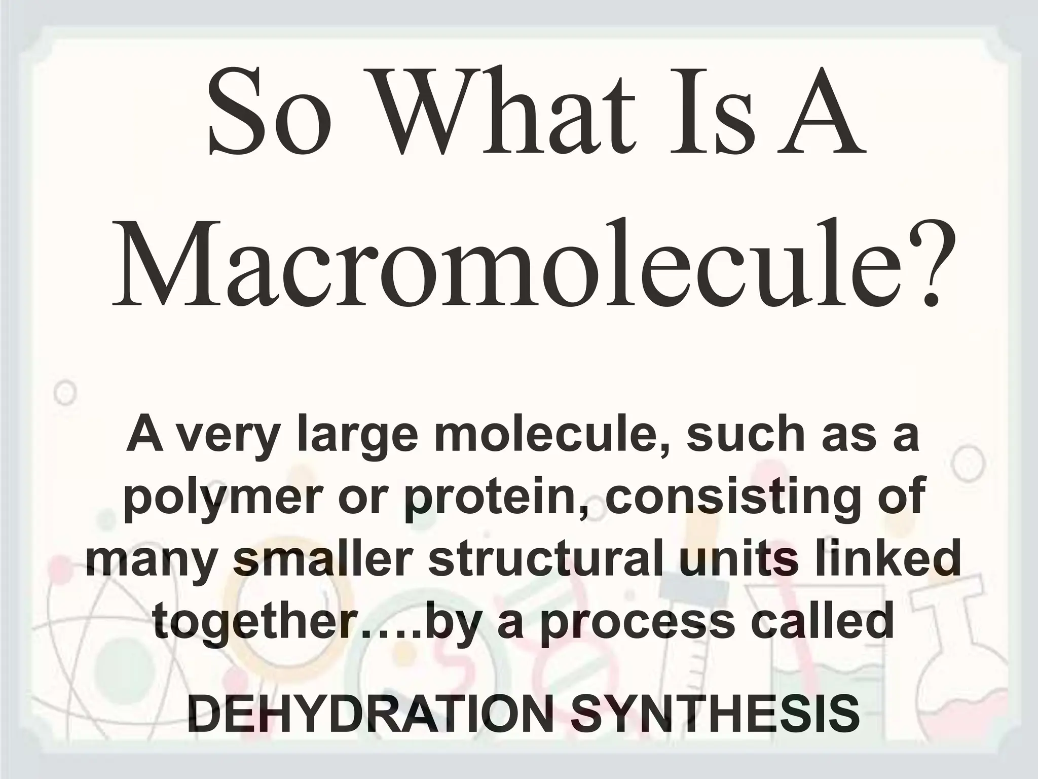 PHYSICAL SCIENCE BIOLOGICAL MACROMOLECULES.pptx