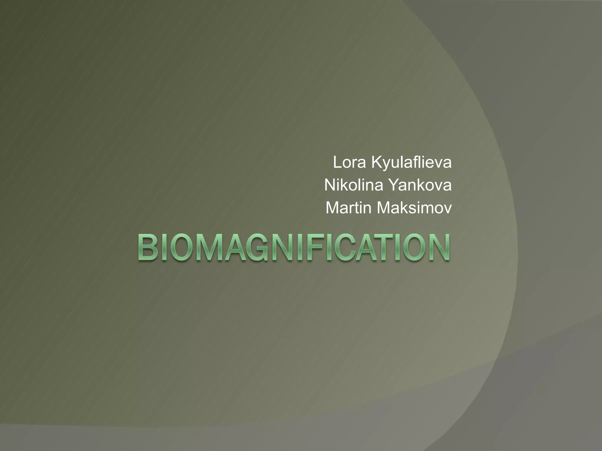 Biomagnification & bioaccumulation_2 | PPT | Chemistry | Science
