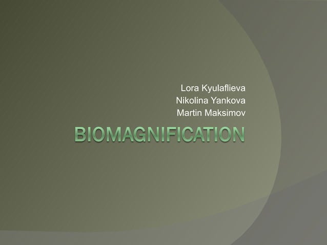 Biomagnification & bioaccumulation_2 | PPT | Chemistry | Science