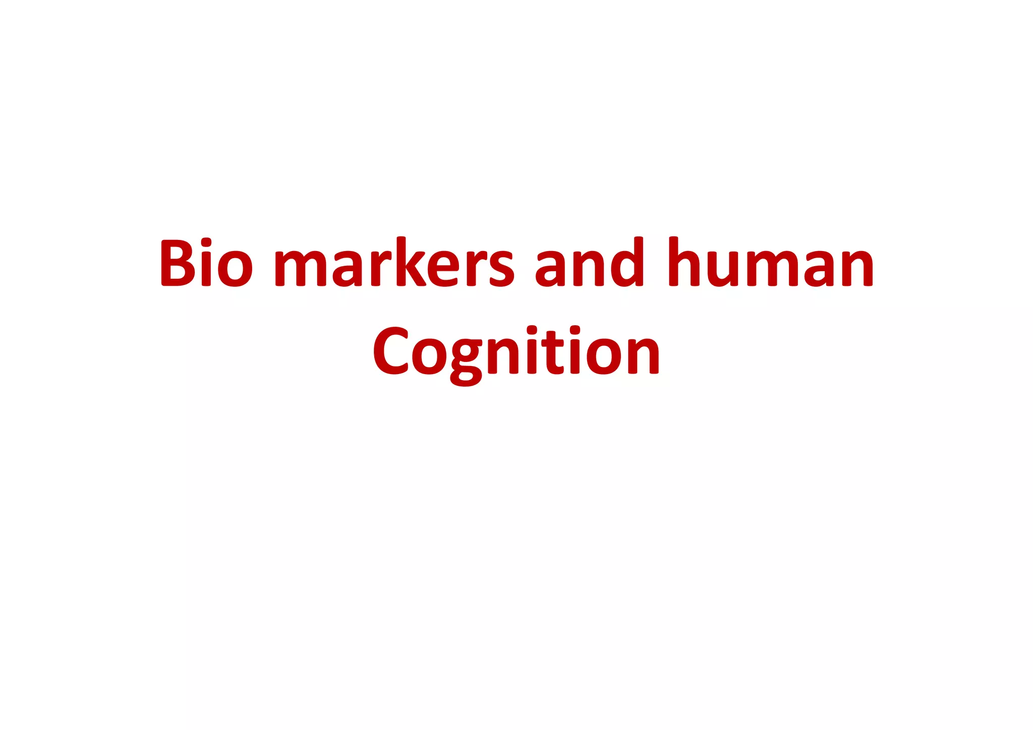 Biomarker and human cognition.pdf