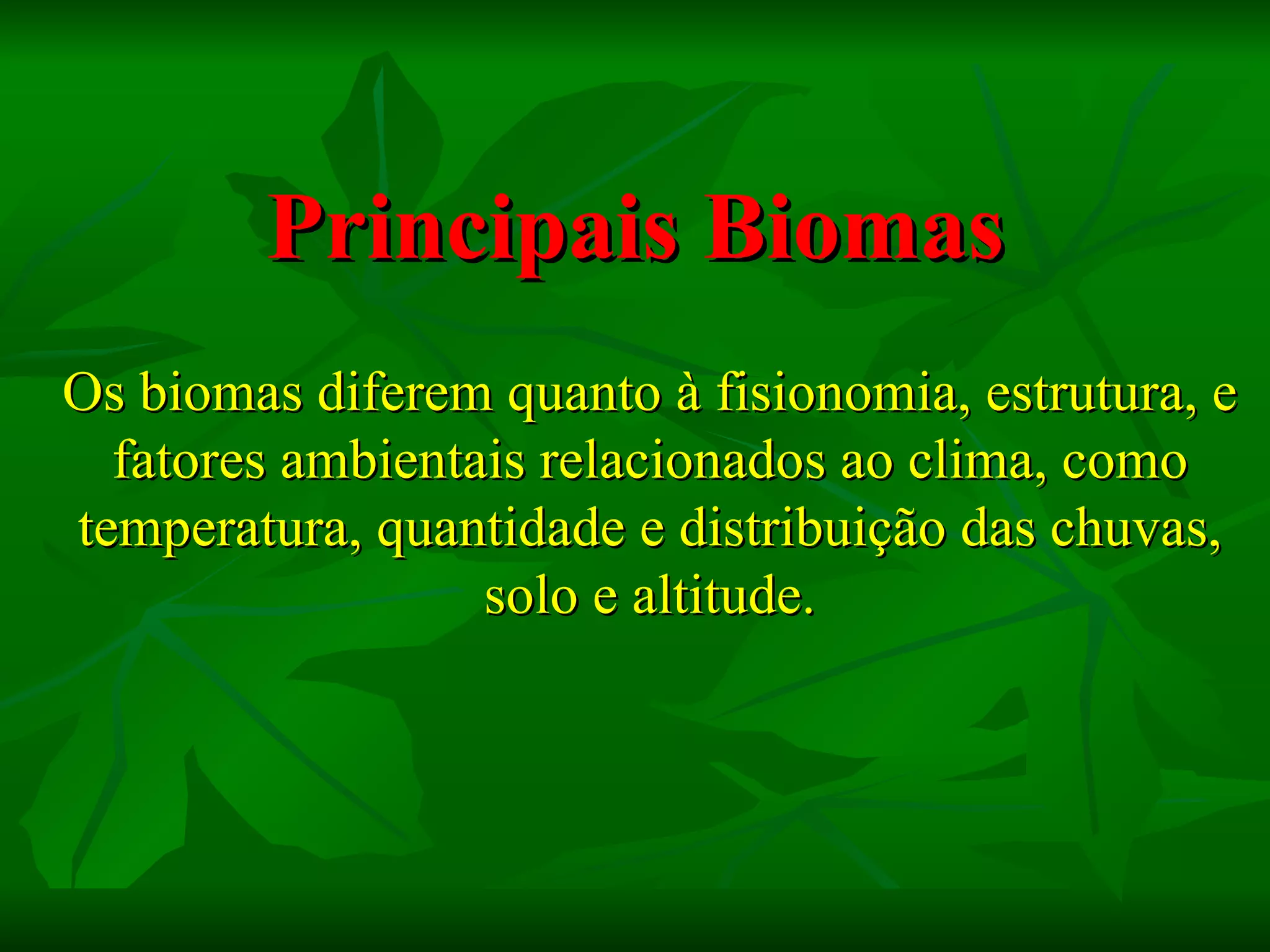 Biomas do mundo e do brasil | PPT
