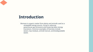 Biomass.pptx.nehbdhndhndndnjjbbdindjdksbdi | PPTX