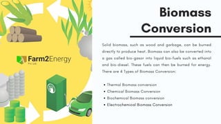 Biomass, A Clean Energy for A Clean World- Farm2Energy | PDF