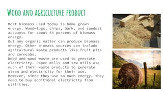 Importance of Biomass and biofuels in environment.pptx