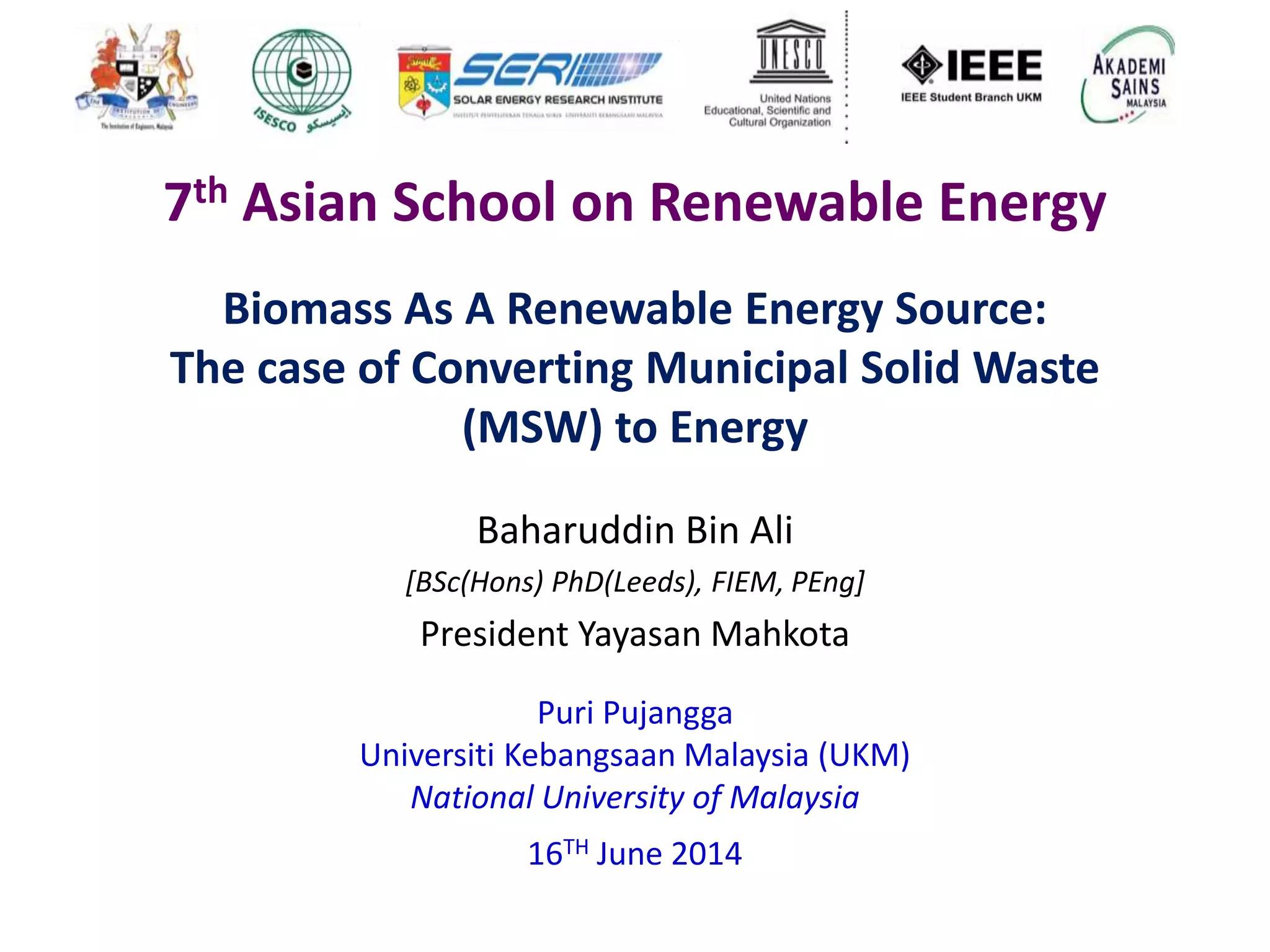 Biomass As A Renewable Energy Source: The case of Converting Municipal ...