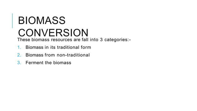 Biomass Conversion Process.pptx | Science