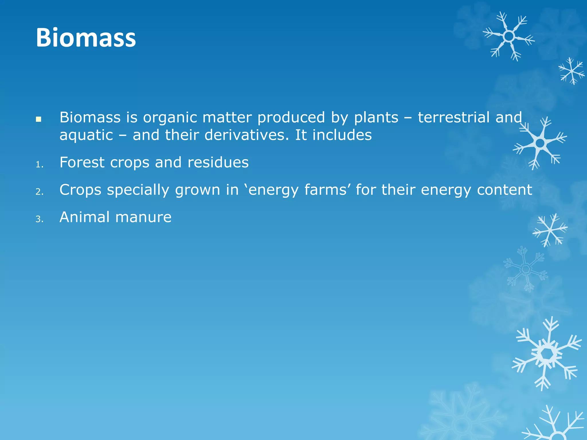 Biomass energy ppt | PPTX