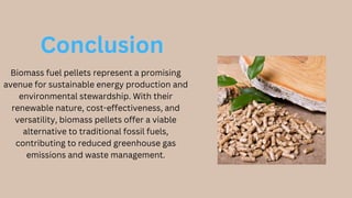 Using Renewable Energy: The Potential of Biomass Fuel Pellets | PPT