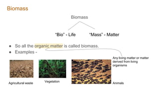 Biomass to biofuel | PPTX