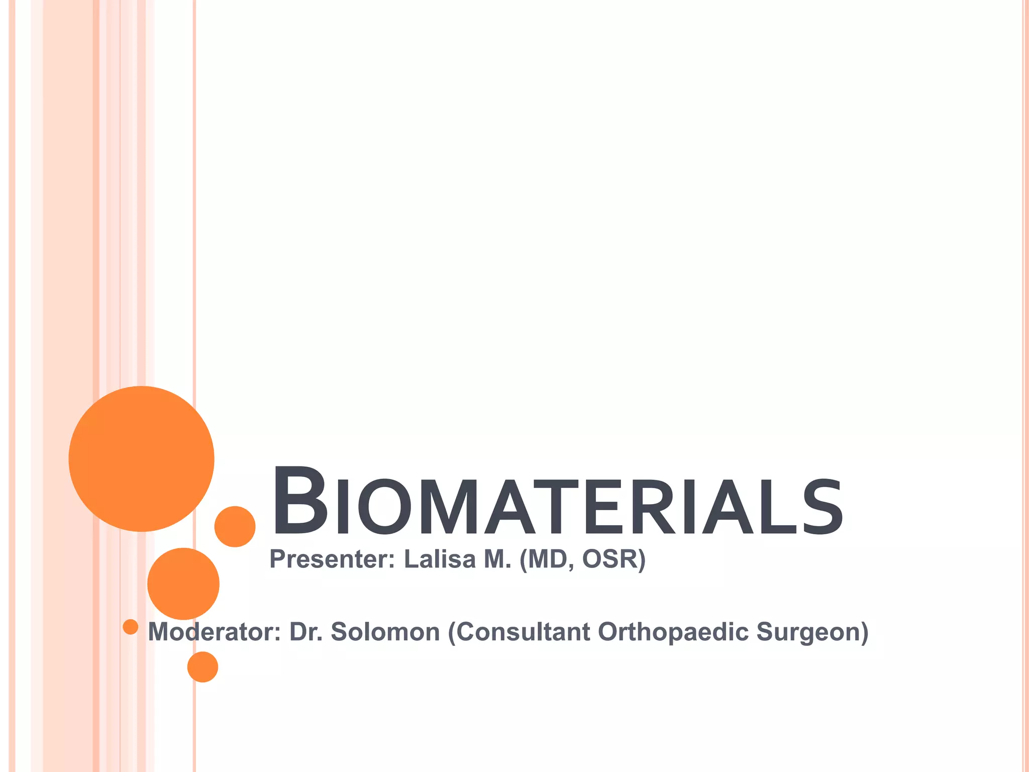 Biomaterials in Orthopaedics | PPTX