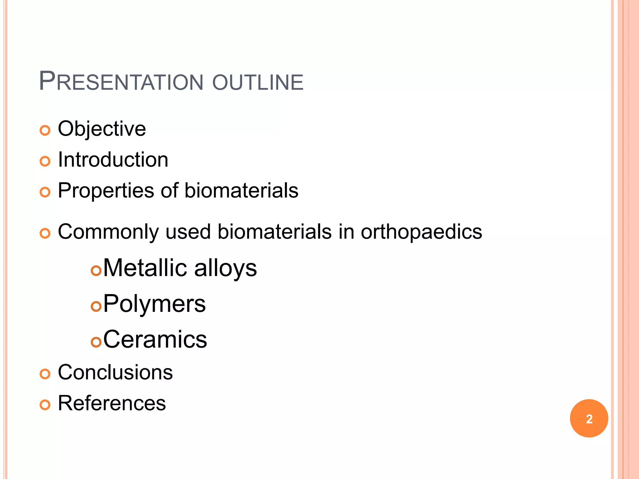 Biomaterials in Orthopaedics | PPTX