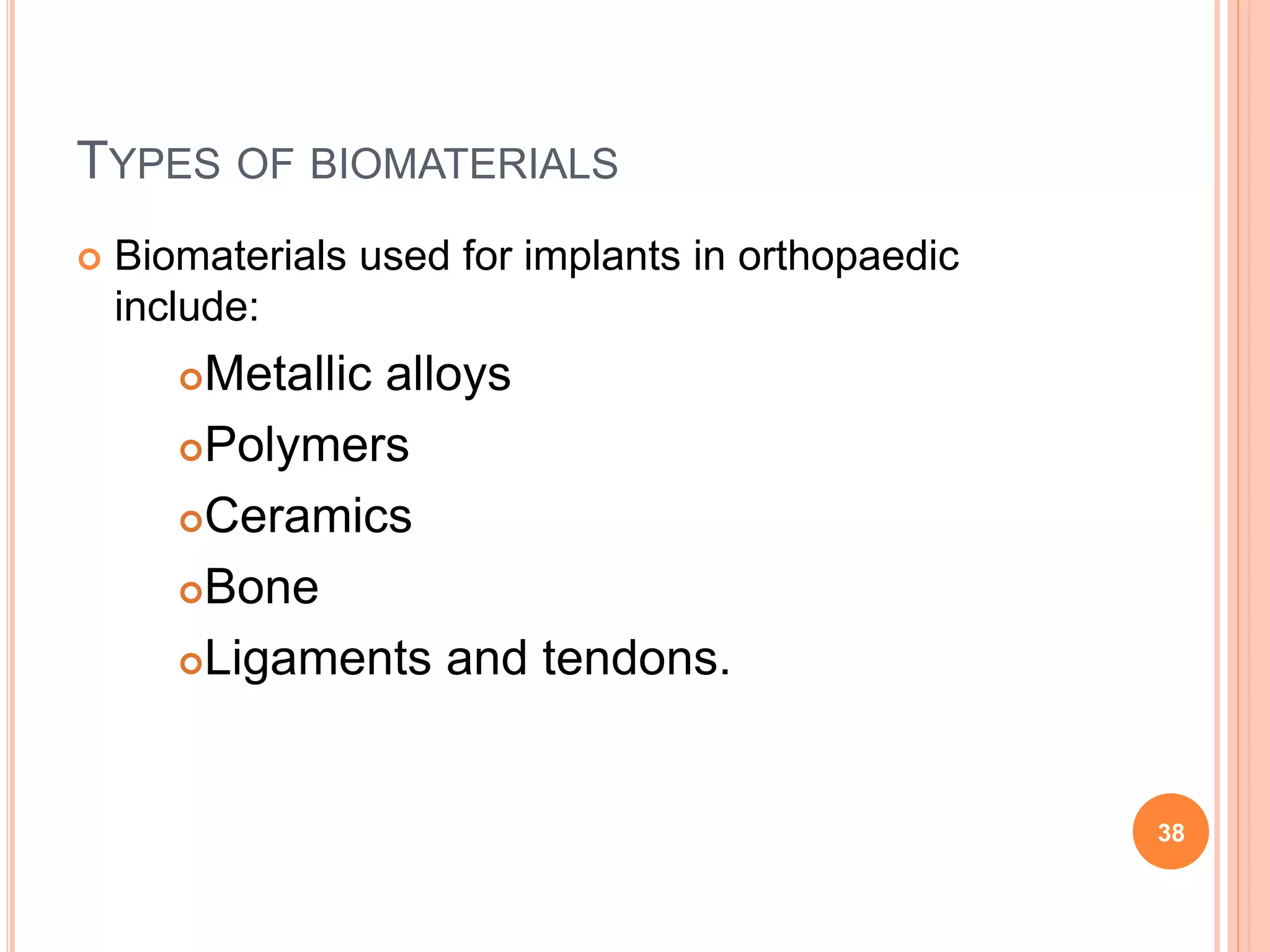 Biomaterials in Orthopaedics | PPTX