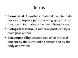 Biomaterials, biocompatibility and its importance in medical devices | PPT