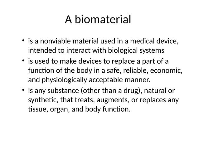 Biomaterials, biocompatibility and its importance in medical devices | PPT