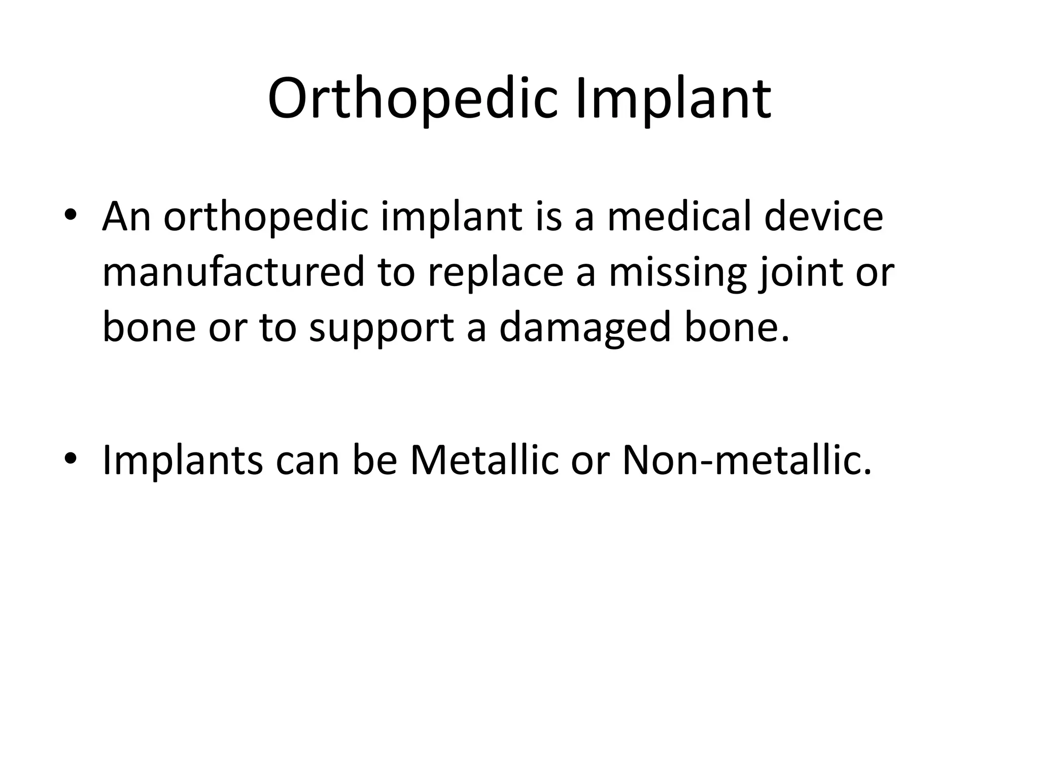 Biomaterials metallic & nonmetallic implants | PPTX