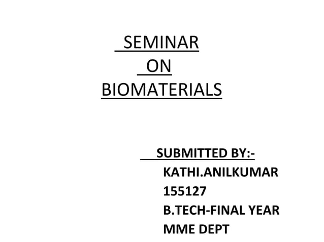 Evolution of Bio-materials and applications | PPTX | Chemistry | Science