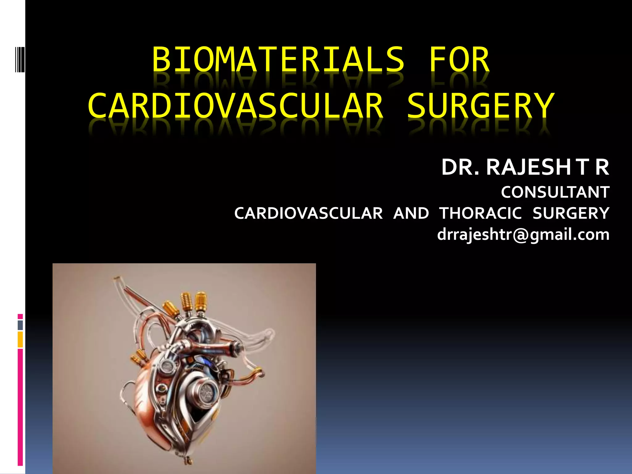 Biomaterials for Cardiovascular and Thoracic surgery | PPTX
