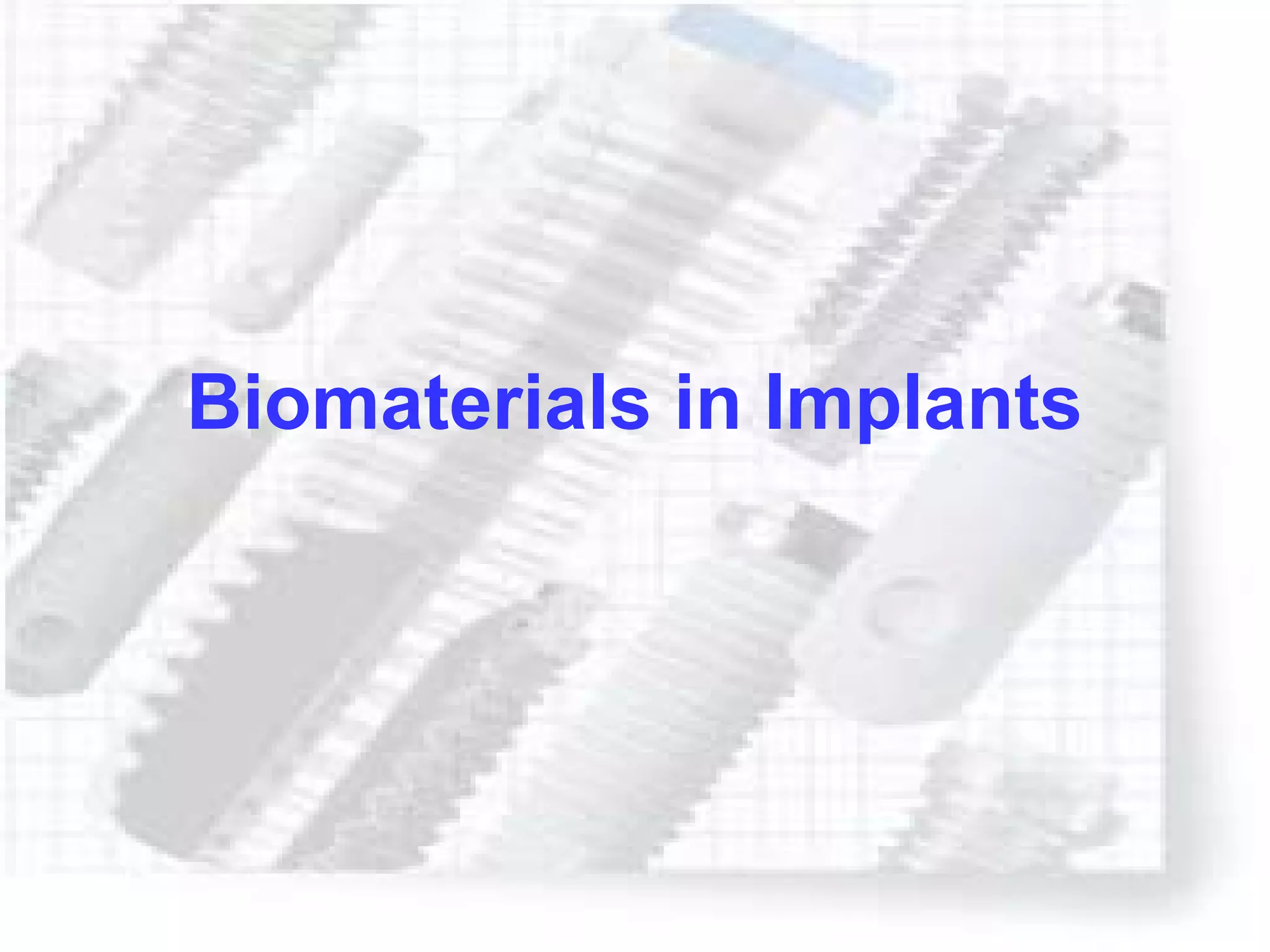 Biomaterials in implants | PPT