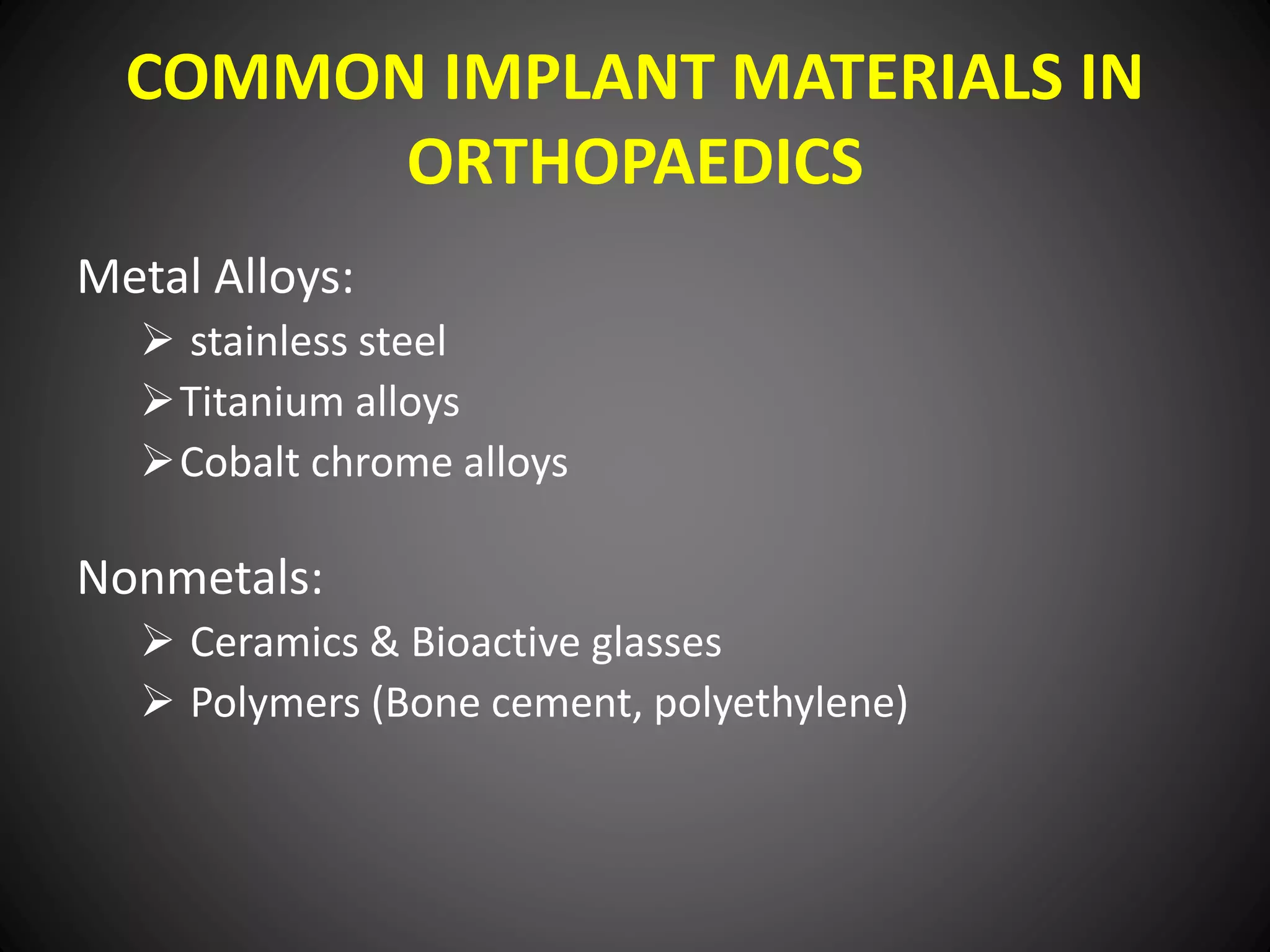 Biomaterials in orthopaedics ppt | PPTX