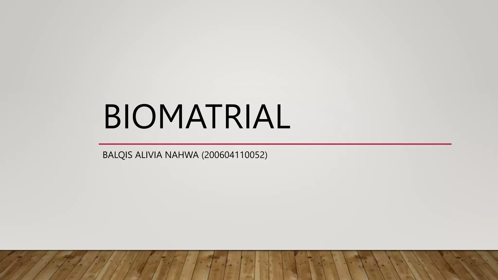 BIOMATRIAL 1 alivia.pptx
