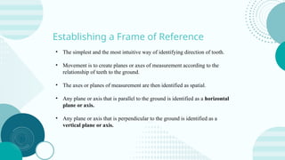 BIOMECHANICS IN ORTHODONTICS TREATMENTS | PPTX