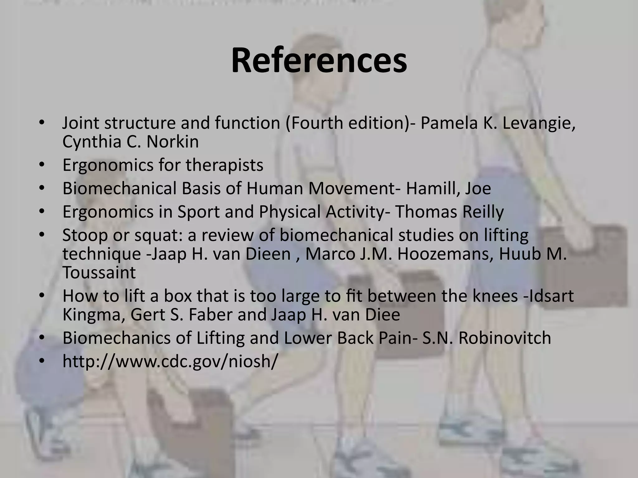 Biomechanical analysis of lifting | PPTX