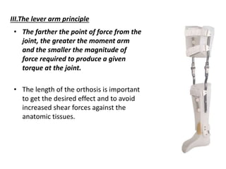 Biomechanical aspect of orthosis | PPTX
