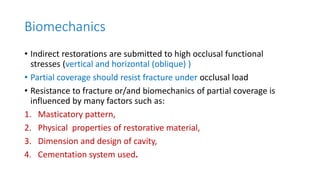 biomechanical consideration in partally coverage fixed prosthodontics.pptx