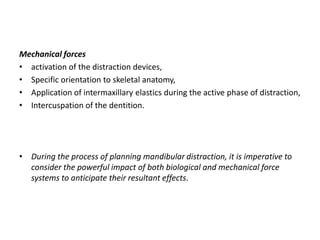 BIOMECHANICAL CONSIDERATIONS IN DISTRACTION OSTEOGENESIS.pptx