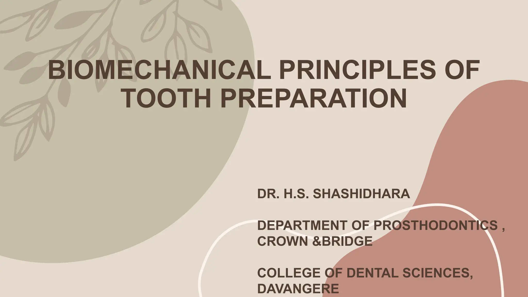 BIOMECHANICAL PRINCIPLES OF TOOTH PREPARATION.pptx