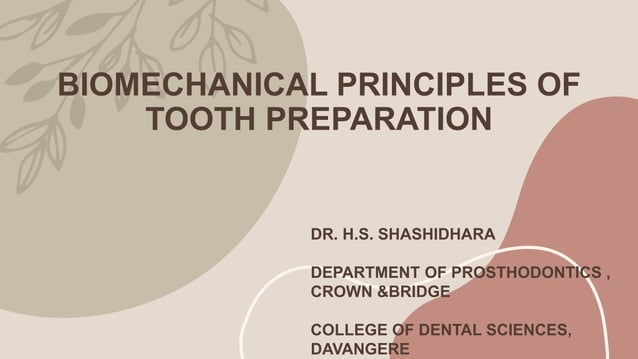 BIOMECHANICAL PRINCIPLES OF TOOTH PREPARATION.pptx | Dental Health | Diseases and Conditions