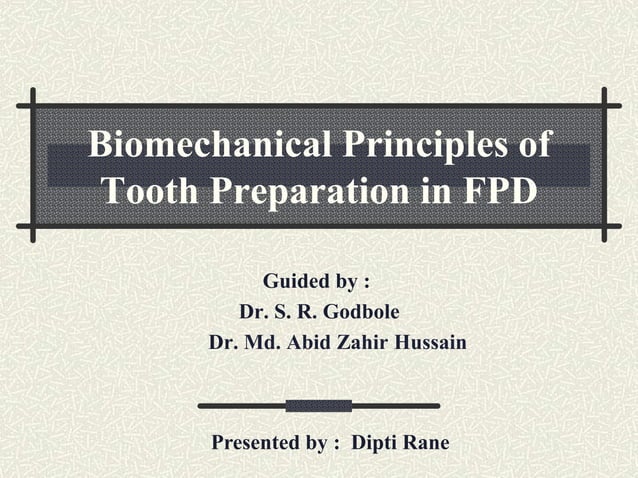 Biomechanical Principles of Tooth Preparation in FPD.ppt