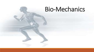 WHAT IS BIOMECHANICS? | PPTX
