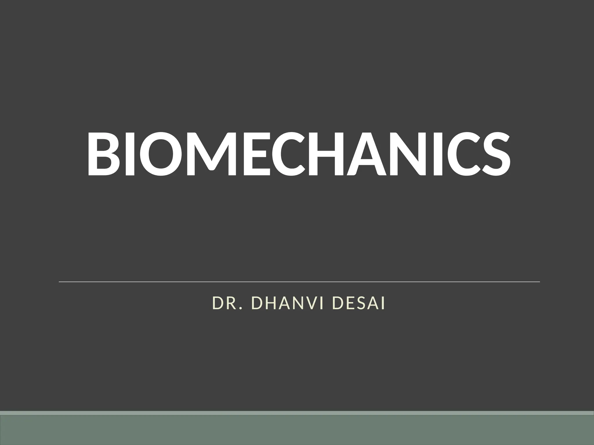 BIOMECHANICS.pptx Salzmann’s defined, the interdependence of form and ...