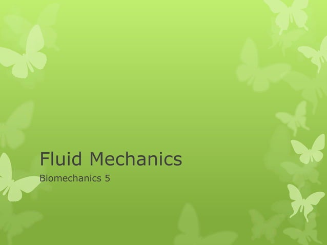 Biomechanics 5 fluid dynamics | PPT