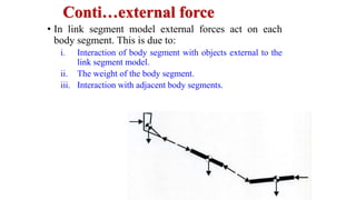 Biomechanics III- link segment module .. | PDF