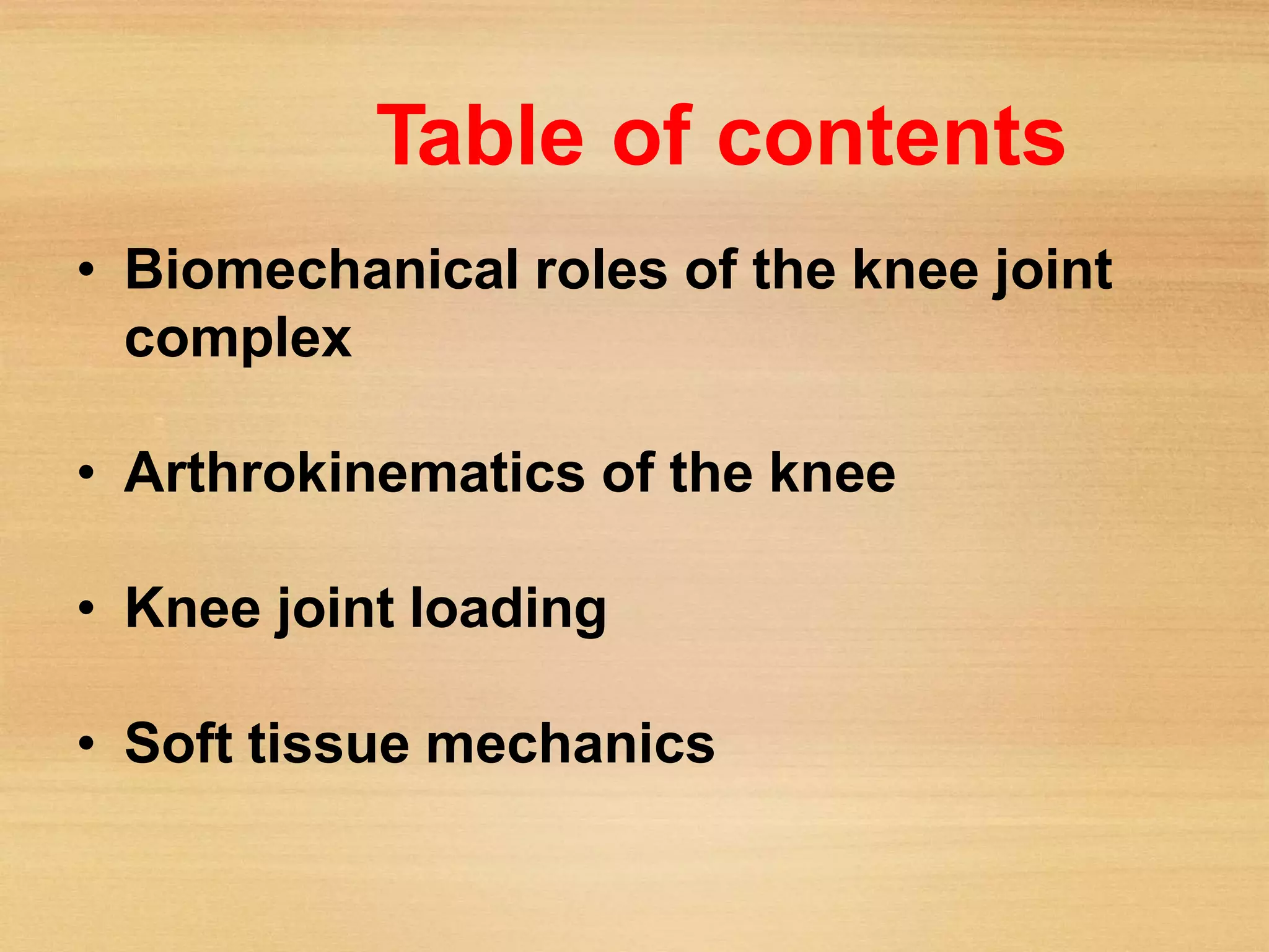Biomechanics of knee | PPT