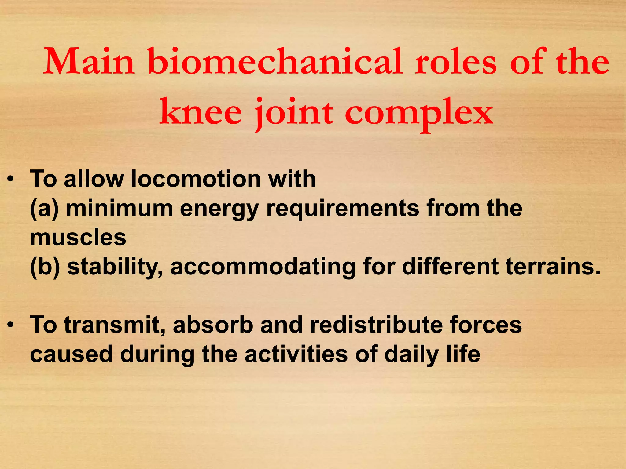 Biomechanics of knee | PPT