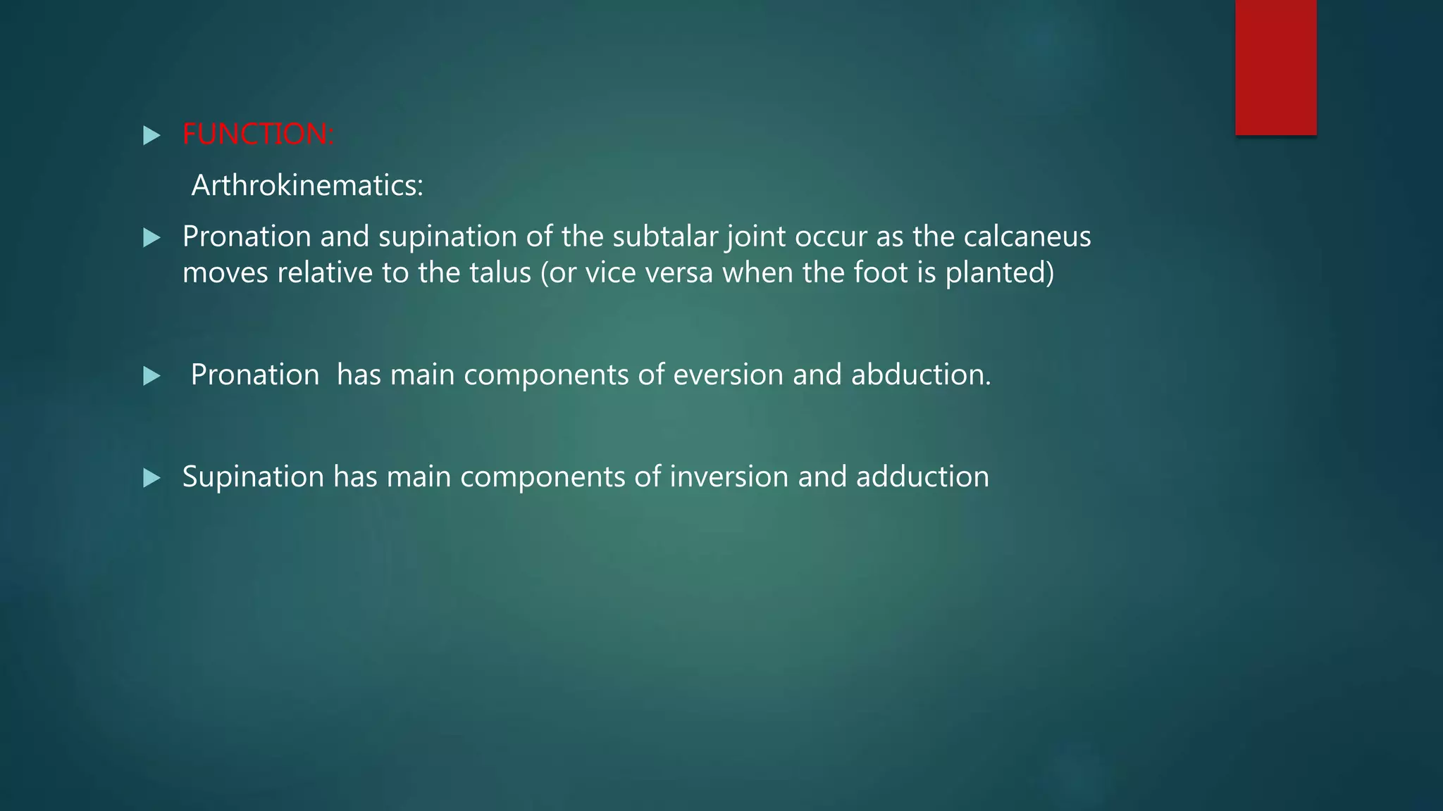 Biomechanics of ankle and foot | PPTX