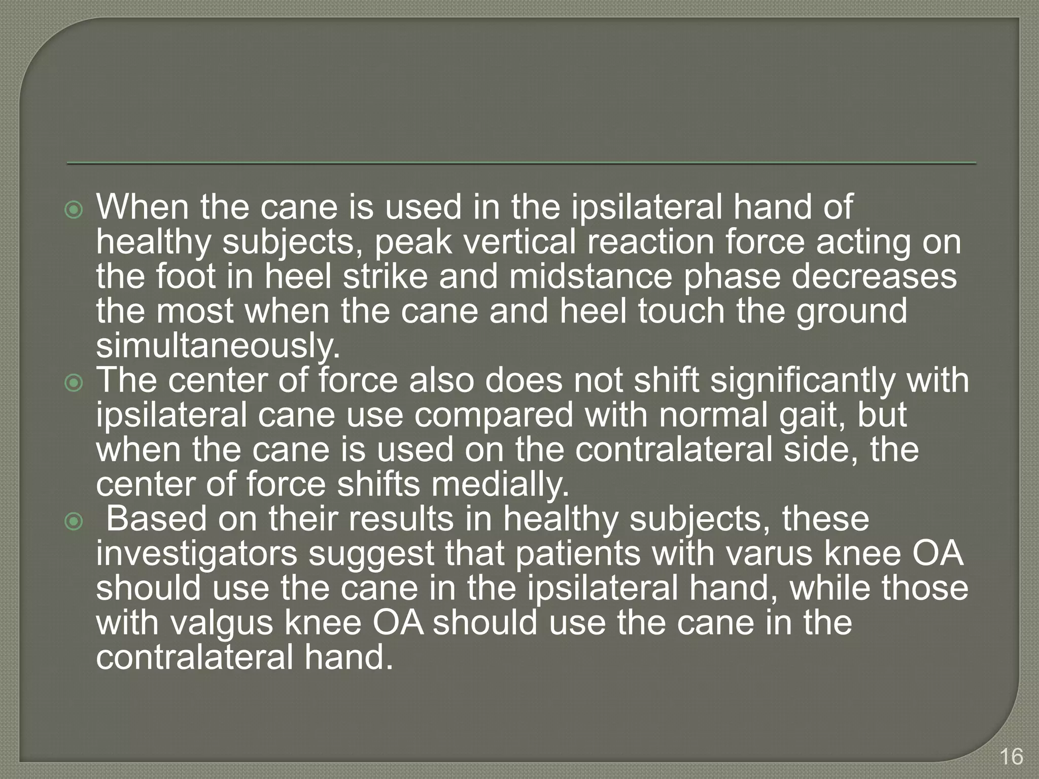 Biomechanics of cane, crutch and walker | PPTX