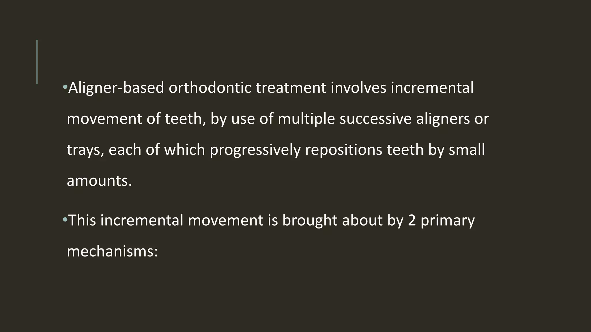 Biomechanics of clear aligners | PPTX