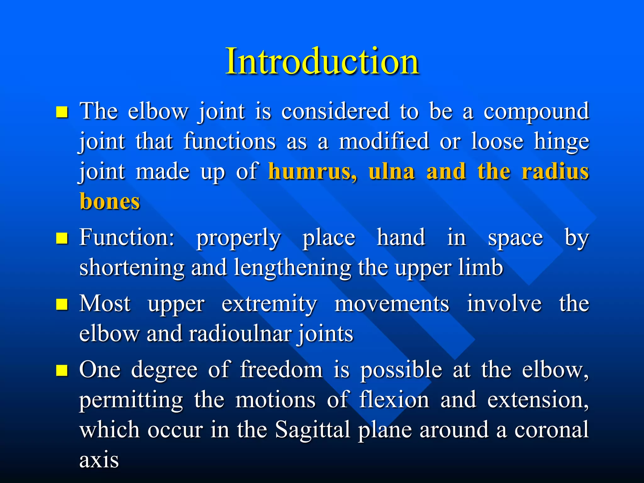 BIOMECHANICS OF ELBOW COMPLEX 1.pptx | Death, Injury, or Military ...