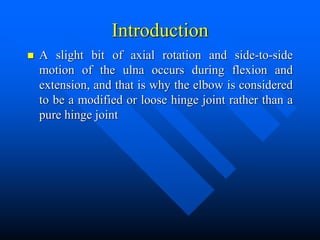 BIOMECHANICS OF ELBOW COMPLEX 1.pptx