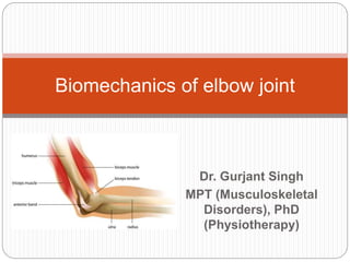 Biomechanics of elbow complex Dr Gurjant Singh.pptx